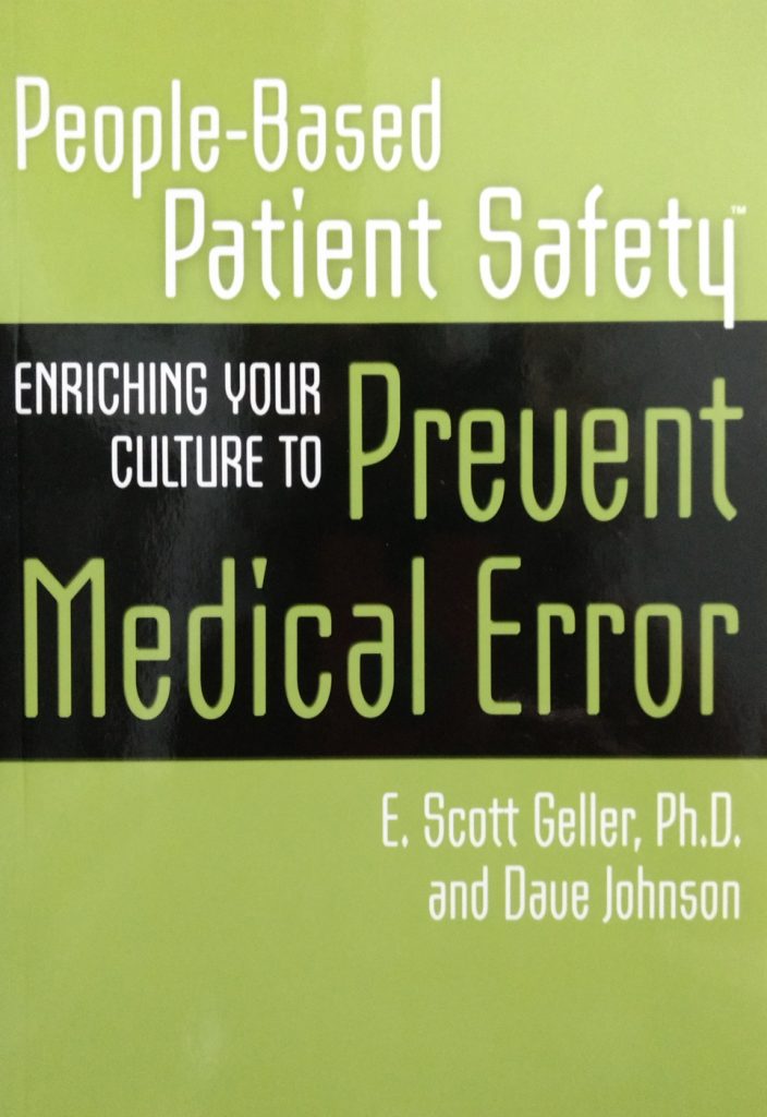 People-Based Patient Safety: Enriching Your Culture to Prevent Medical ...